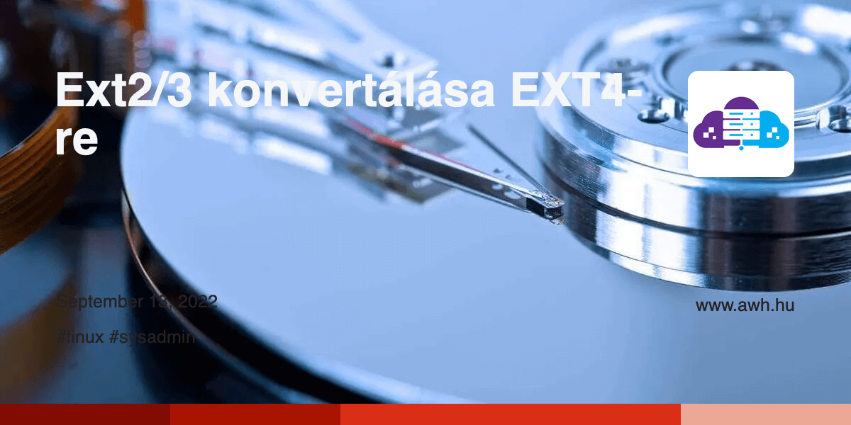 Ext2/3 konvertálása EXT4-re - aWh